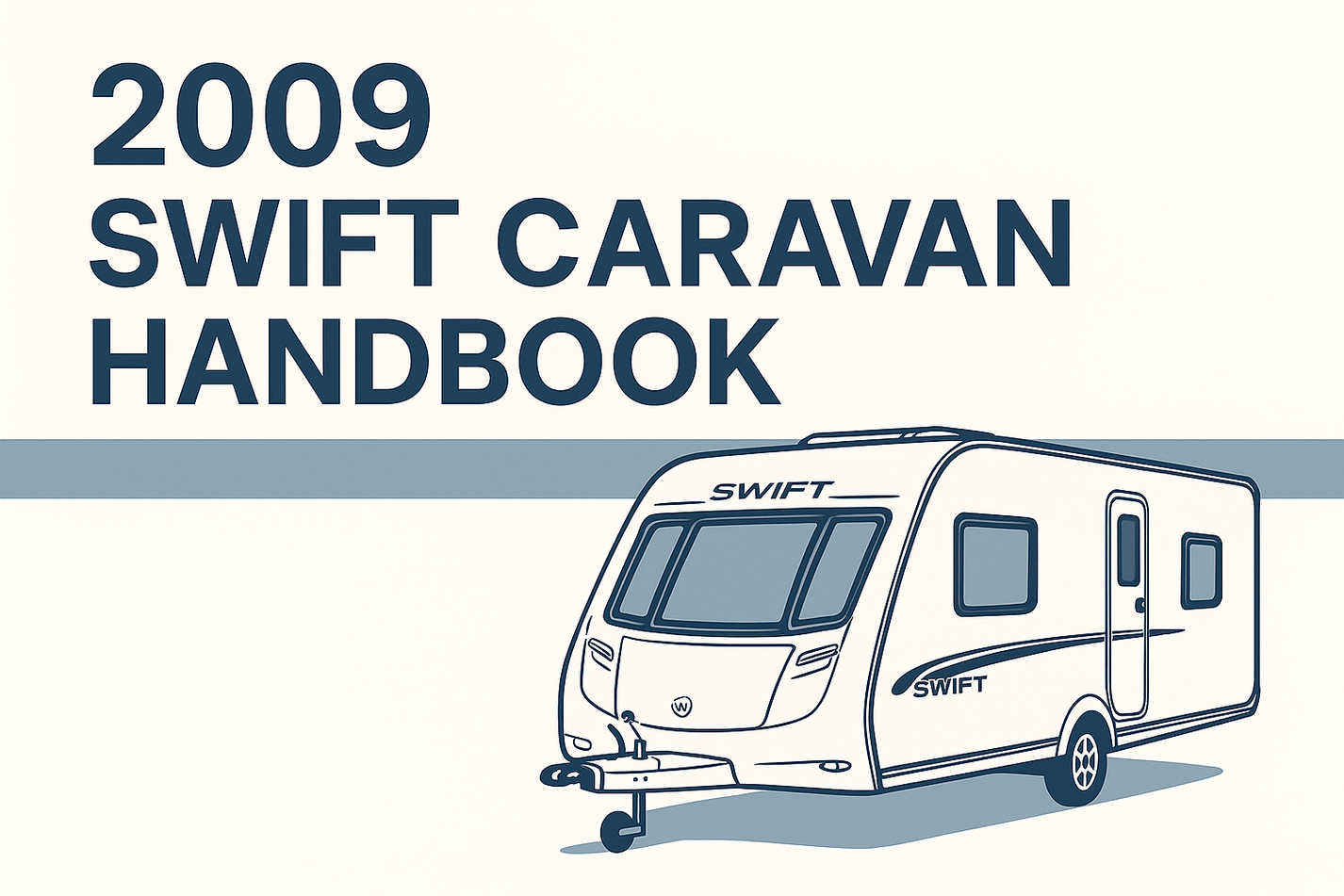 2009 Swift Caravan Handbook PDF – Caravan Handbooks